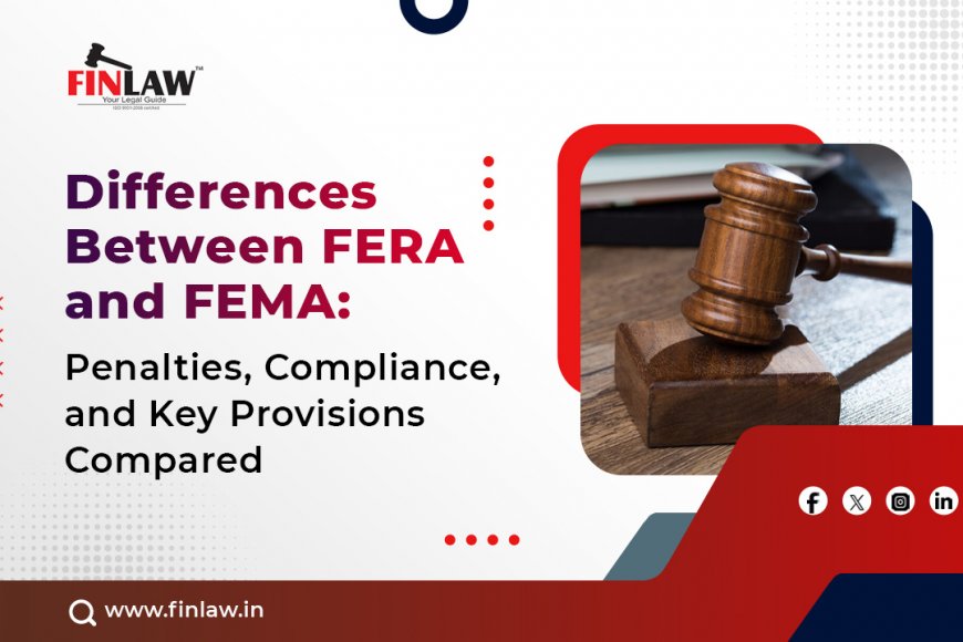 Differences Between FERA and FEMA: Penalties, Compliance, and Key ... Differences Between FERA and FEMA: Penalties, Compliance, and Key ...