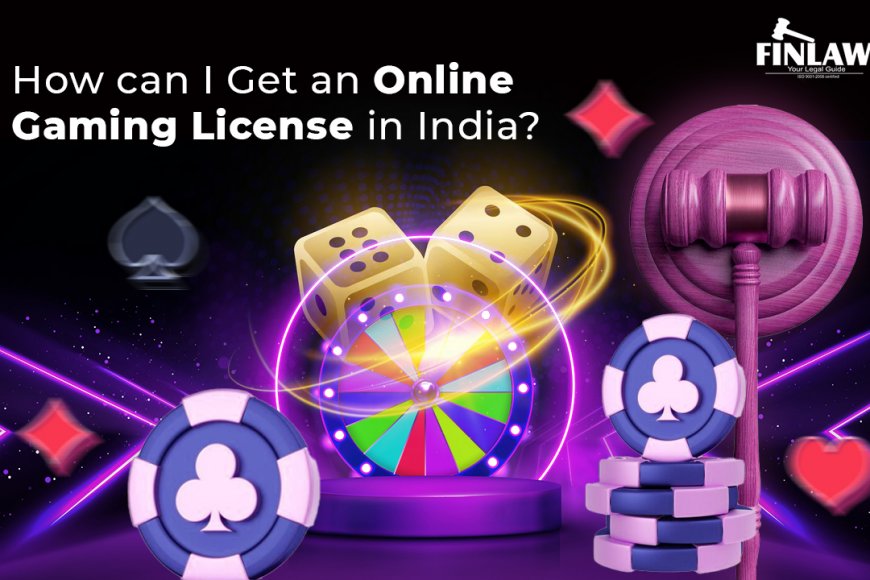How Can I Get an Online Gaming License in India? - Blog